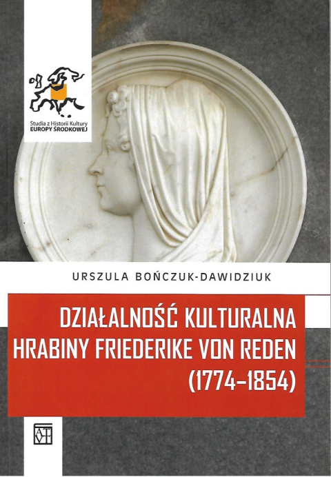 Stara-Szuflada > Działalność kulturalna hrabiny Friederike von Reden ...